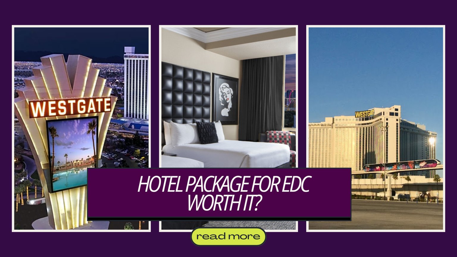 Is the EDC 2026 Hotel Package Worth It? Smart Ravers Say Yes